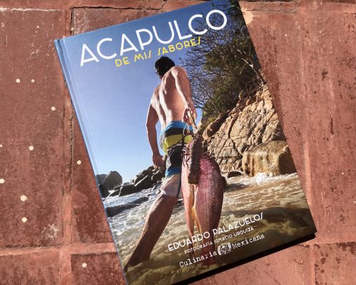 Presentan libro que hace homenaje a la comida de Acapulco – Animal Gourmet